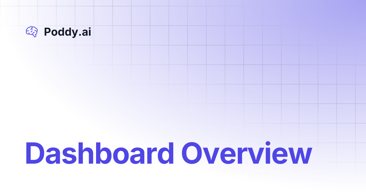 Dashboard Overview Poddy Ai